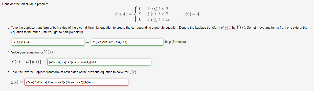 Solved Consider the initial value problem y′+4y=⎩⎨⎧090 if | Chegg.com