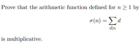 Solved Prove that the arithmetic function defined for n 1 by | Chegg.com