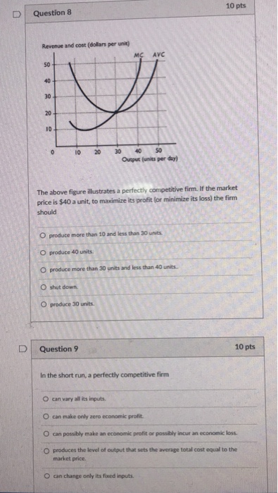 Solved D Question 6 10 pts For a perfectly competitive firm, | Chegg.com Solved D Question 6 10 pts For a perfectly competitive firm, | Chegg.com