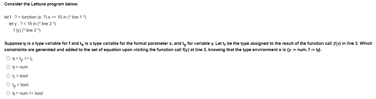 Solved Consider the Lettuce program below: let f: ? = | Chegg.com