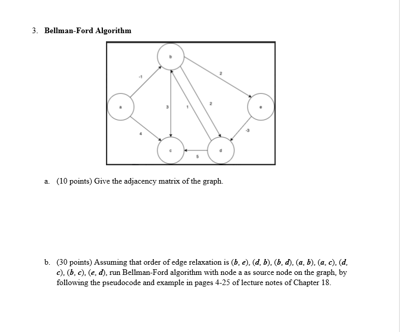 Solved 3. Bellman-Ford Algorithm a. (10 points) Give the | Chegg.com