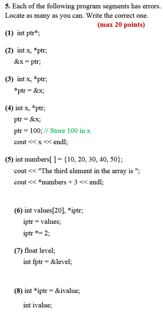 Solved 5. Each of the following program segments has errors. | Chegg.com
