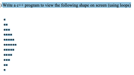 Write C Program View Following Shape Screen Using Loops Q37267117 ...