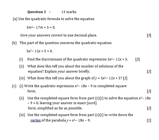 Solved Question 2-13 marks (a) Use the quadratic formula to | Chegg.com