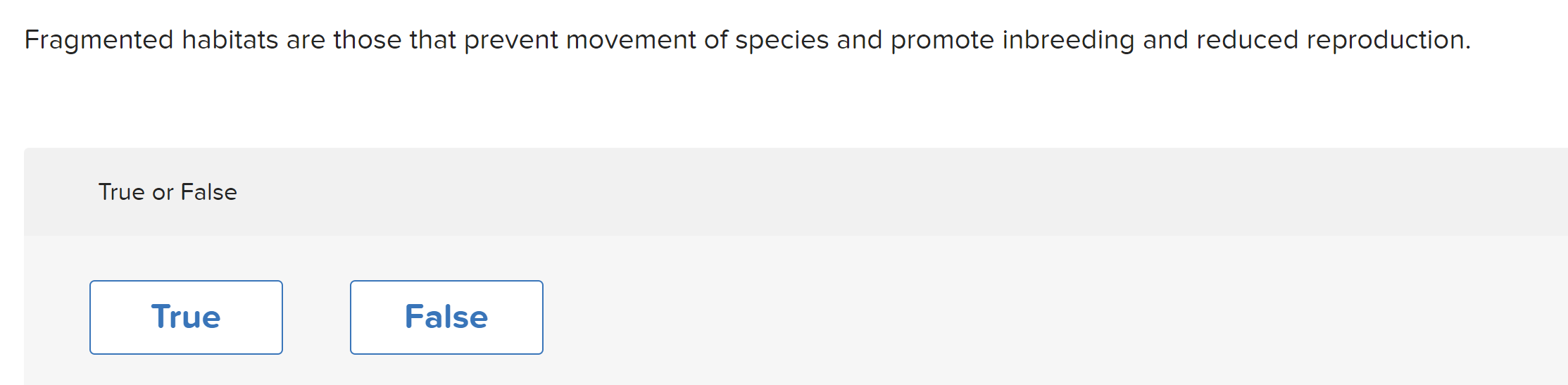 Solved Fragmented habitats are those that prevent movement | Chegg.com