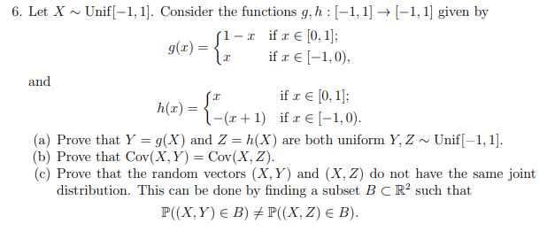 Solved 6. Let X - Unif[-1, 1]. Consider the functions g, | Chegg.com