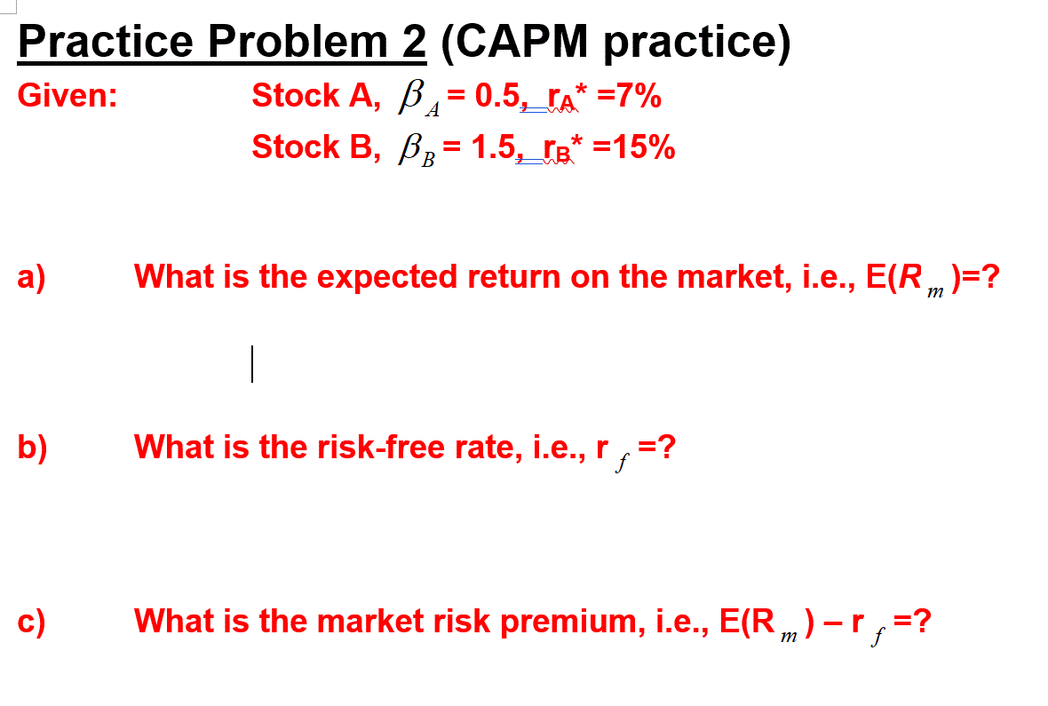 Solved Practice Problem 2 (CAPM practice) Given: Stock A, | Chegg.com
