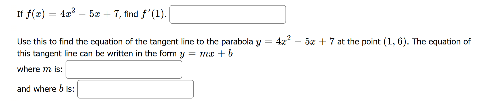 Solved If f(x)=4x2−5x+7, find f′(1) Use this to find the | Chegg.com