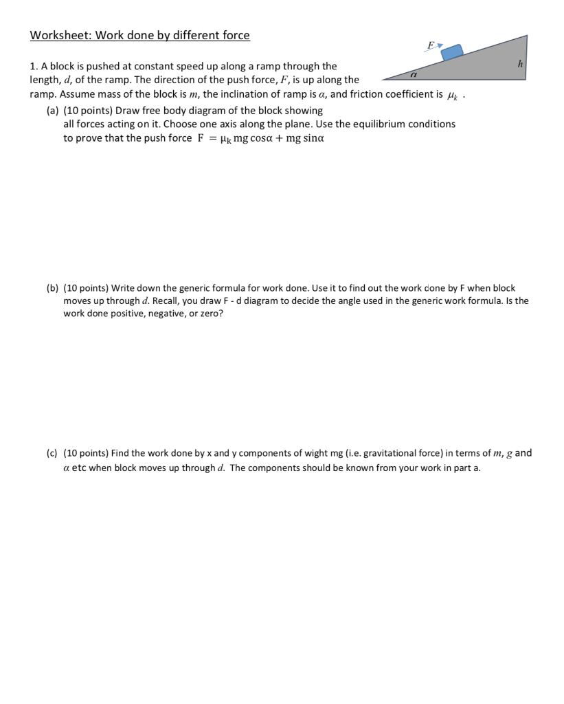 Solved Worksheet: Work done by different force h 1. A block | Chegg.com