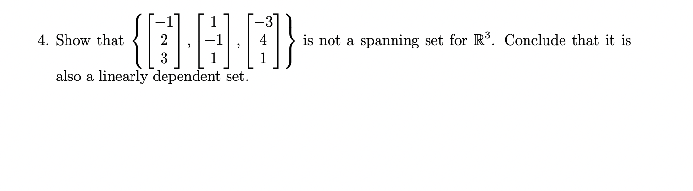Solved 4. Show that {016 is not a spanning set for R3. | Chegg.com