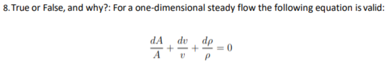 Solved 8. True or False, and why?: For a one-dimensional | Chegg.com