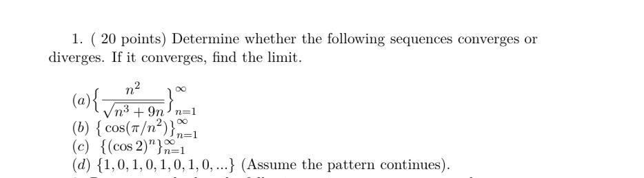 Solved 1. ( 20 points) Determine whether the following | Chegg.com