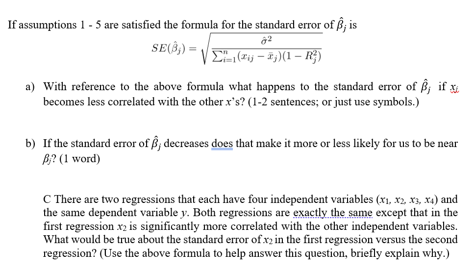 If assumptions 1−5 are satisfied the formula for the | Chegg.com