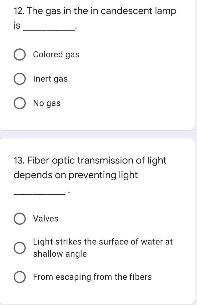 Solved 12. The gas in the in candescent lamp is Colored gas | Chegg.com