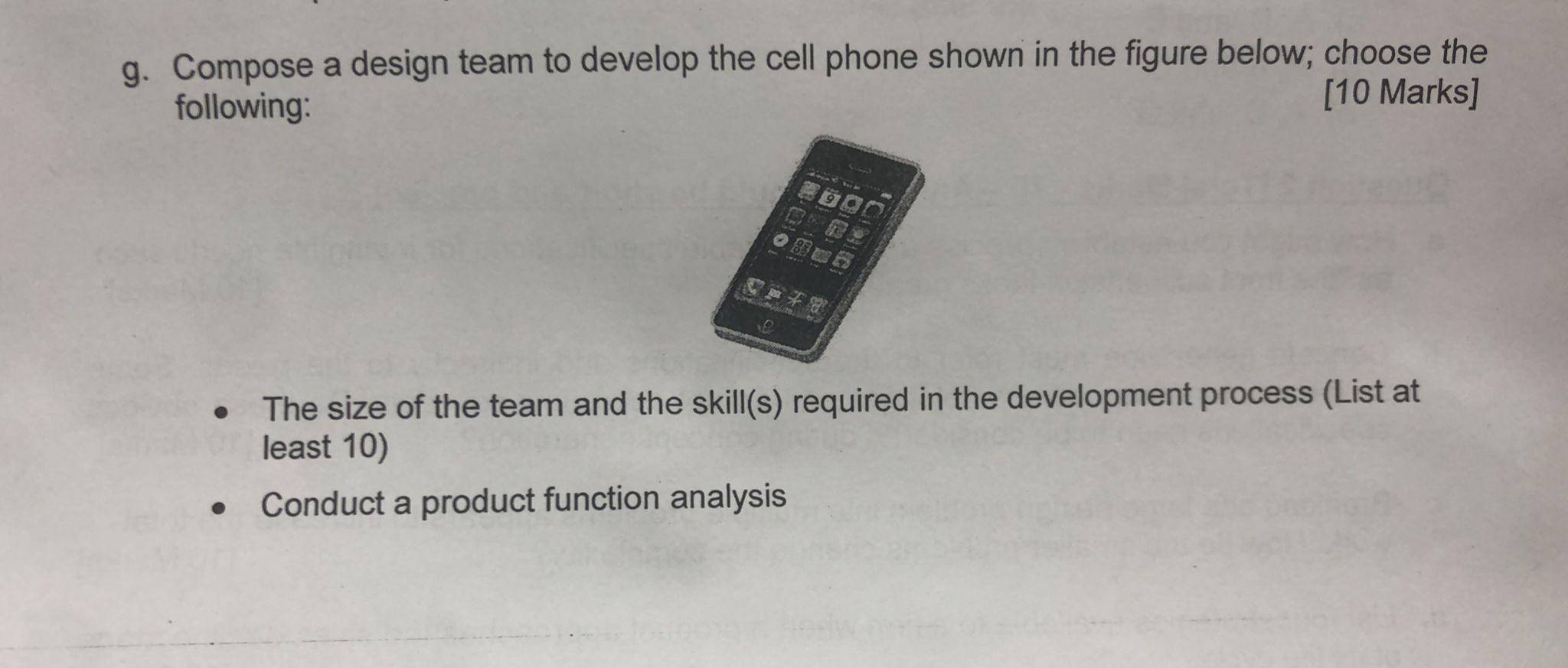 Solved g. Compose a design team to develop the cell phone | Chegg.com
