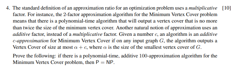 Solved 4 The Standard Definition Of An Approximation Ratio