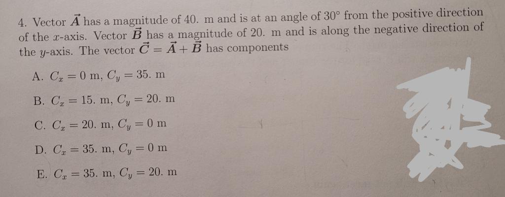 Solved 4. Vector A has a magnitude of 40. m and is at an | Chegg.com