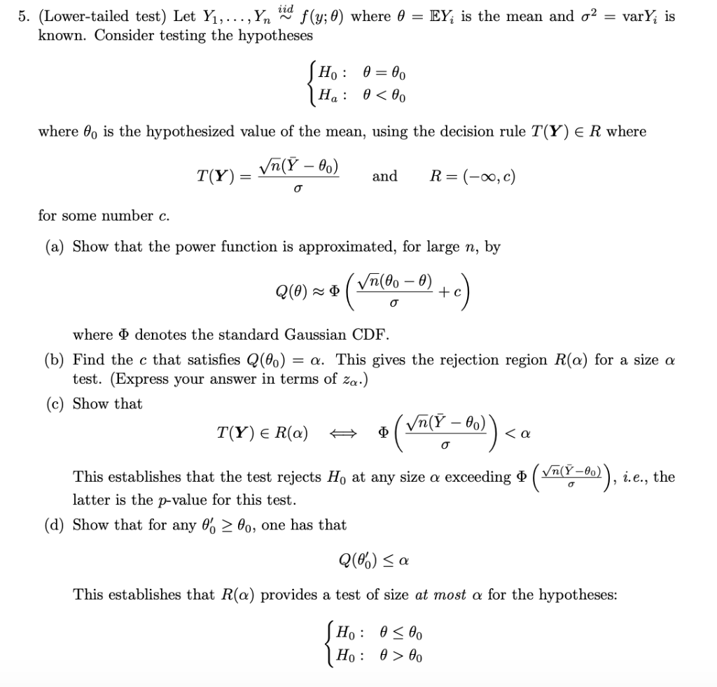 Solved 5. (Lower-tailed test) Let Y1, . . . , Yn iid∼ f(y; | Chegg.com