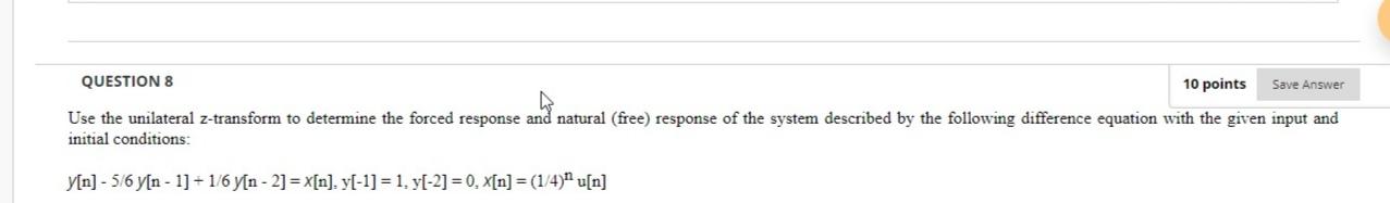 Solved QUESTION 8 10 points Save Answer Use the unilateral | Chegg.com