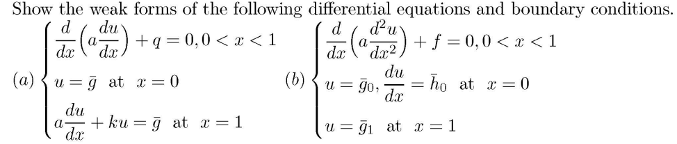 Solved Show the weak forms of the following differential | Chegg.com