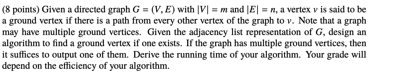 Solved (7 points) Let G = (V, E) be a directed graph. The | Chegg.com