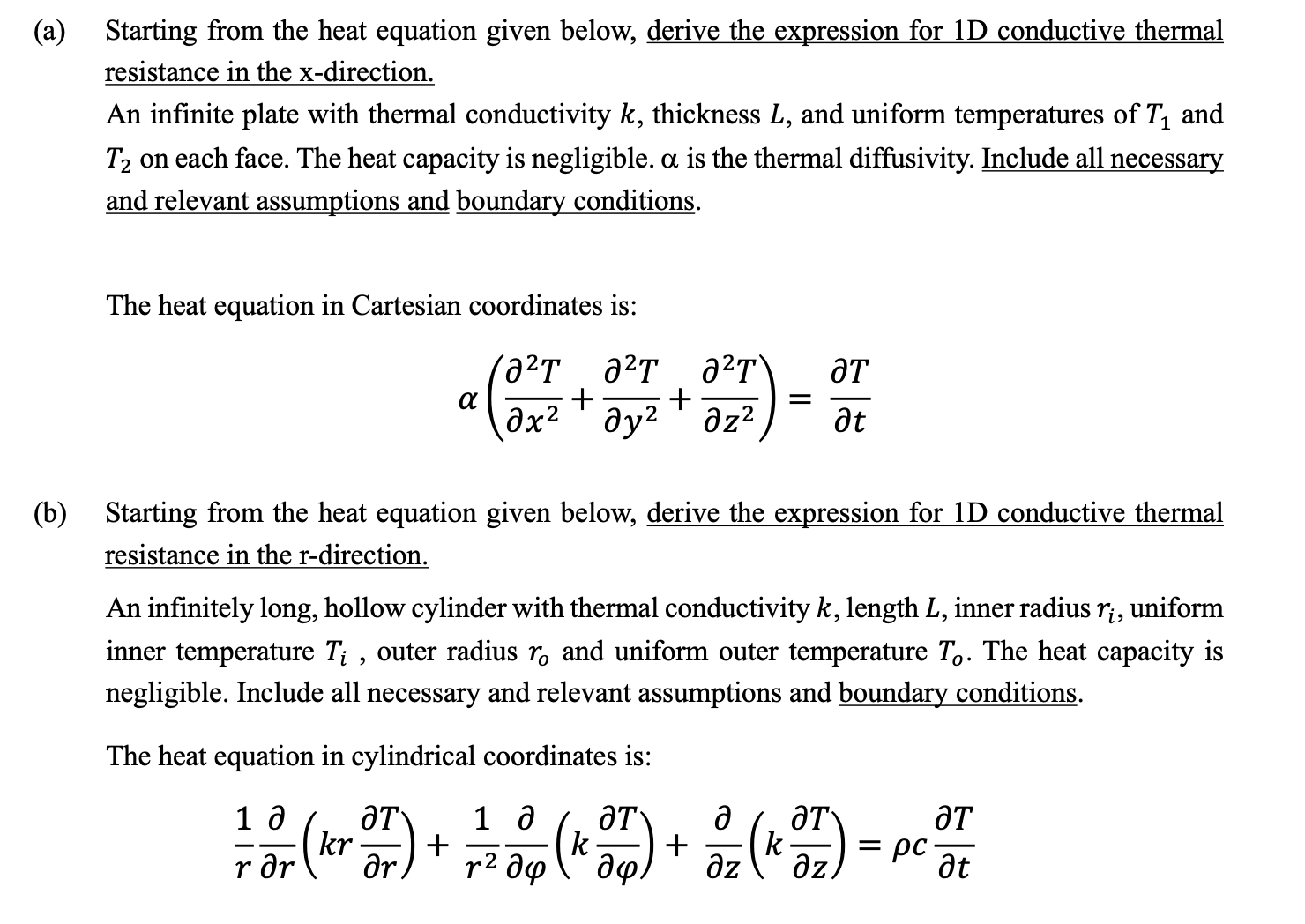 Solved (a) ﻿Starting from the heat equation given below, | Chegg.com