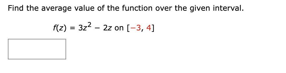 Solved Find the average value of the function over the given | Chegg.com