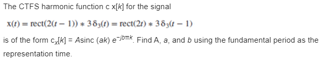 Solved The CTFS harmonic function c x[k] for the signal x(t) | Chegg.com