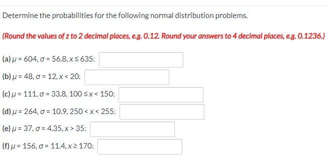 Solved Determine the probabilities for the following normal | Chegg.com