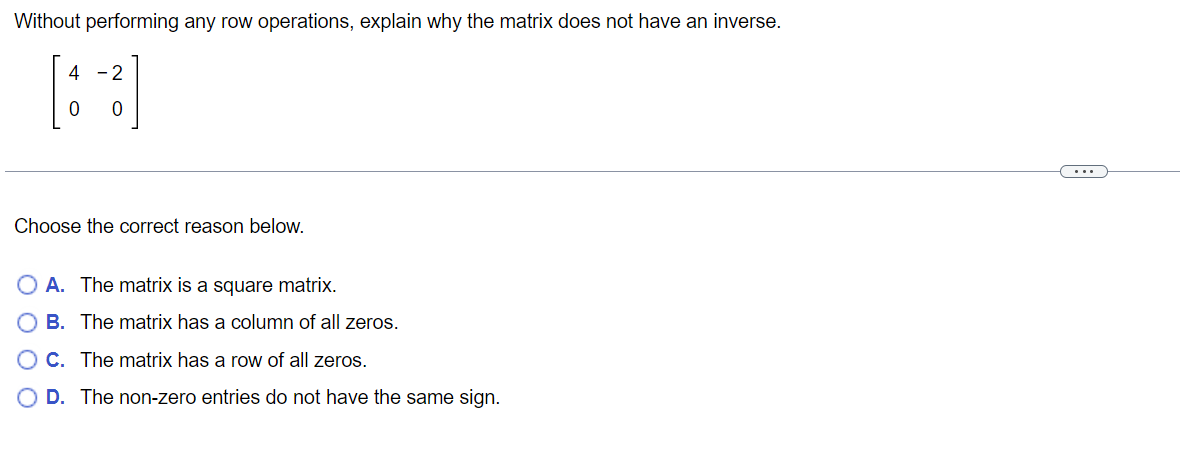 Solved Without performing any row operations, explain why | Chegg.com