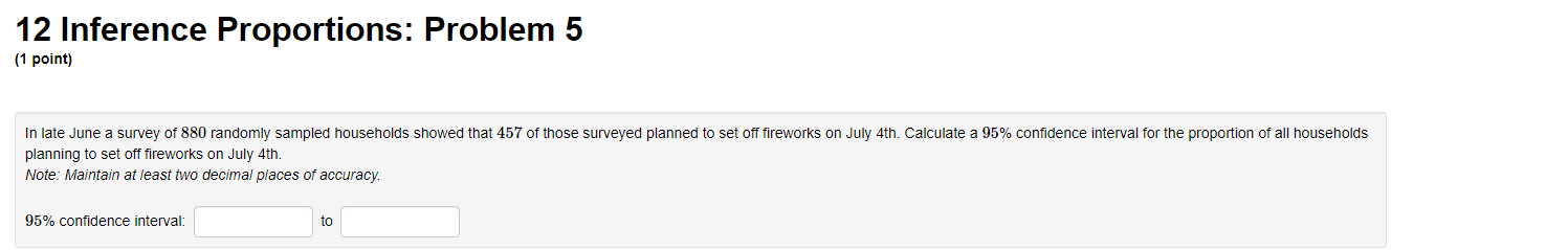 Solved 12 Inference Proportions: Problem 5 (1 point) | Chegg.com