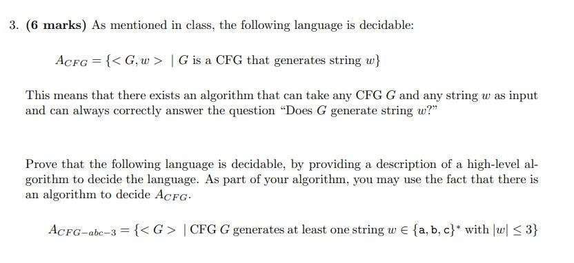 Solved 3. (6 marks) As mentioned in class, the following | Chegg.com