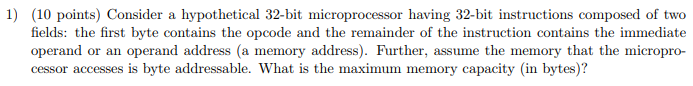 Solved 1) (10 points) Consider a hypothetical 32-bit | Chegg.com