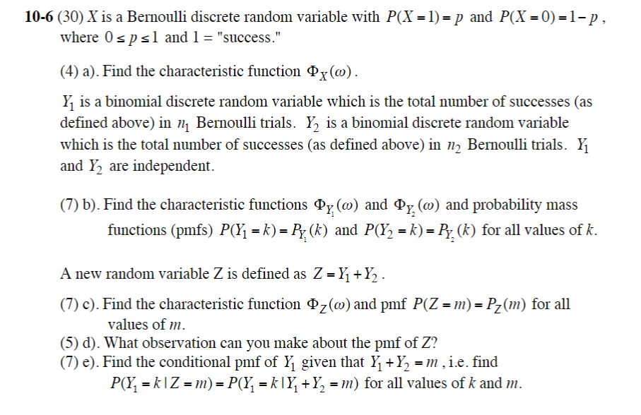 Solved 10-6 (30) X is a Bernoulli discrete random variable | Chegg.com