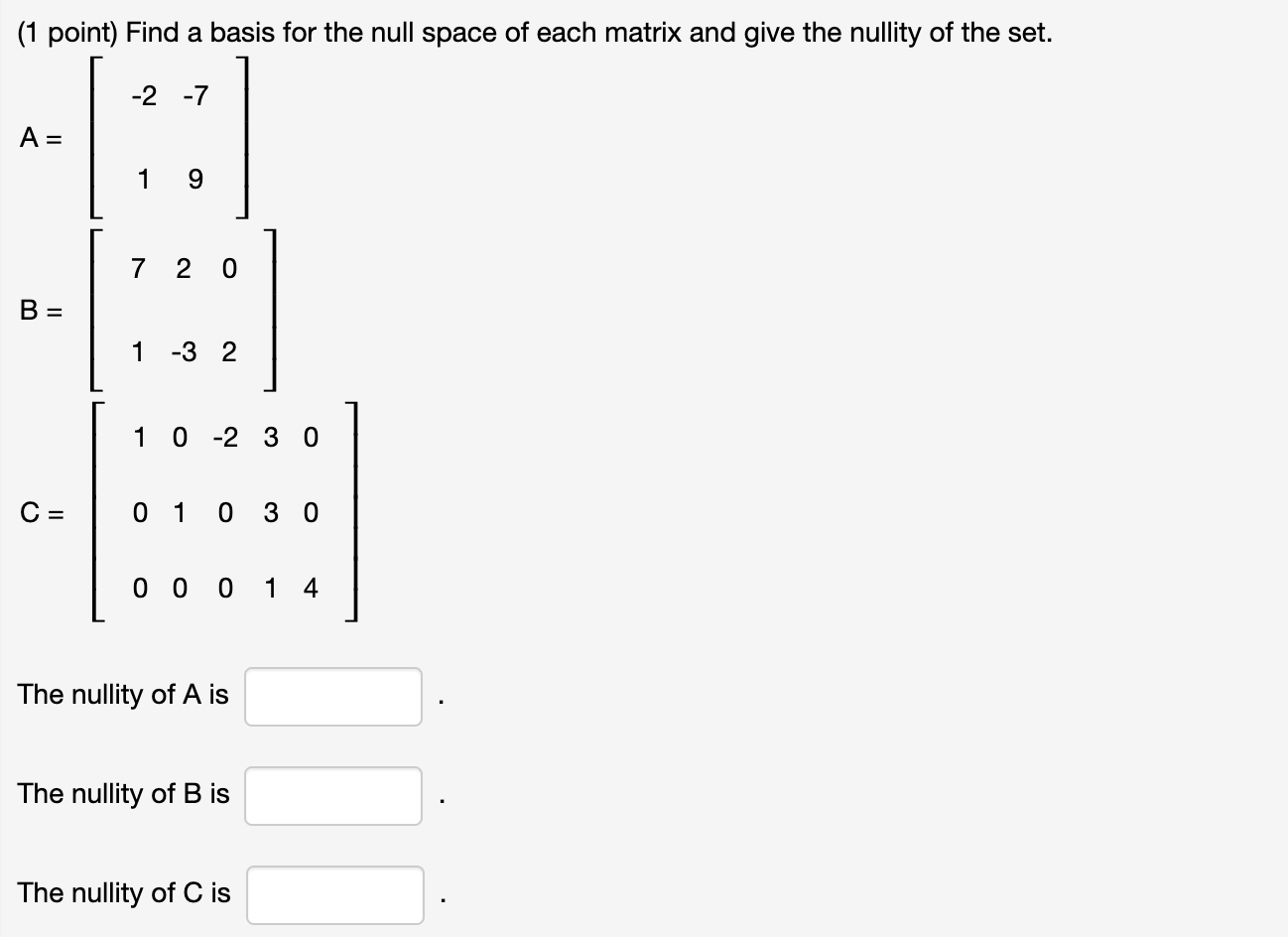 Solved (1 point) Find a basis for the null space of each | Chegg.com