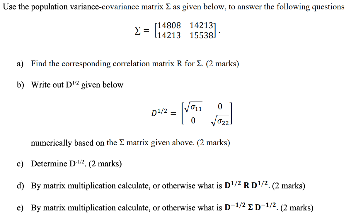 Solved Use the population variance-covariance matrix & as | Chegg.com