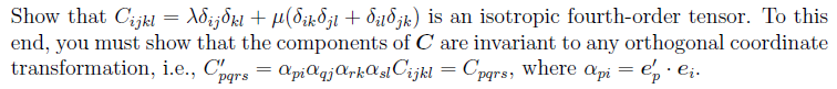 Solved Show that Cijkl=λδijδkl+μ(δikδjl+δilδjk) is an | Chegg.com