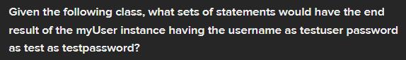 Solved Given the following class, what sets of statements | Chegg.com