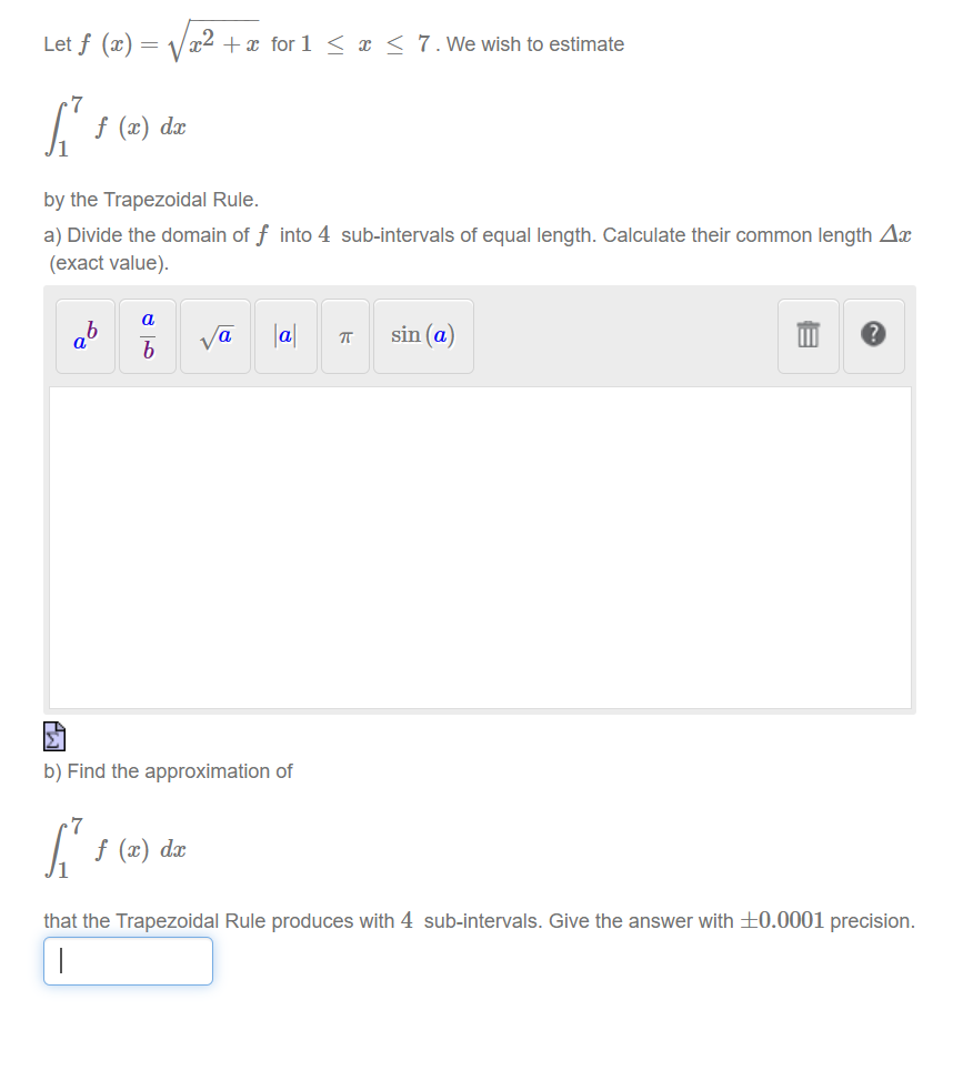 Solved Let f(x)=x2+x for 1≤x≤7. We wish to estimate | Chegg.com