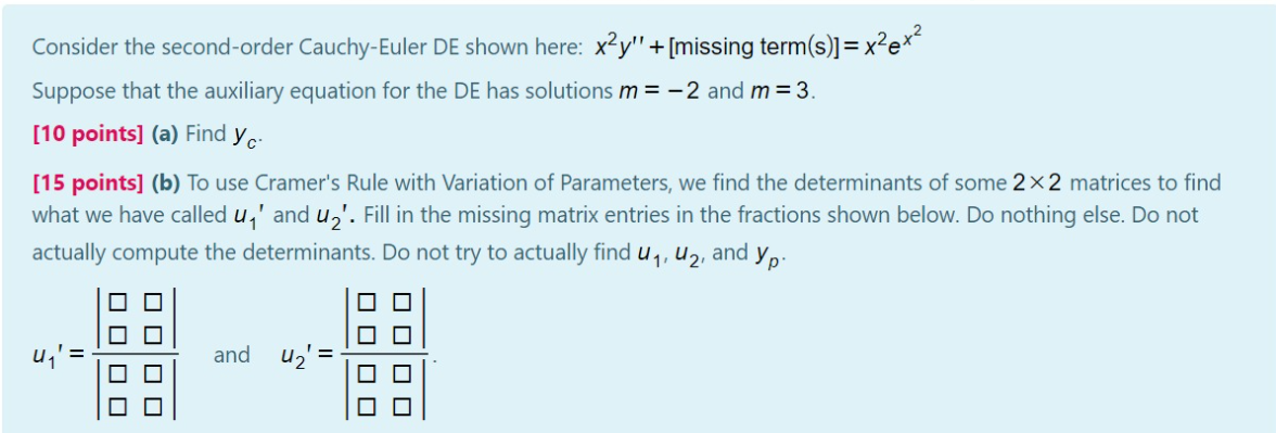 Solved Consider the second-order Cauchy-Euler De shown here: | Chegg.com