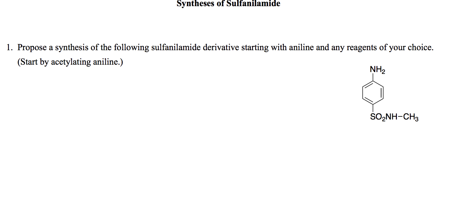 Solved Syntheses of Sulfanilamide 1. Propose a synthesis of | Chegg.com Solved Syntheses of Sulfanilamide 1. Propose a synthesis of | Chegg.com