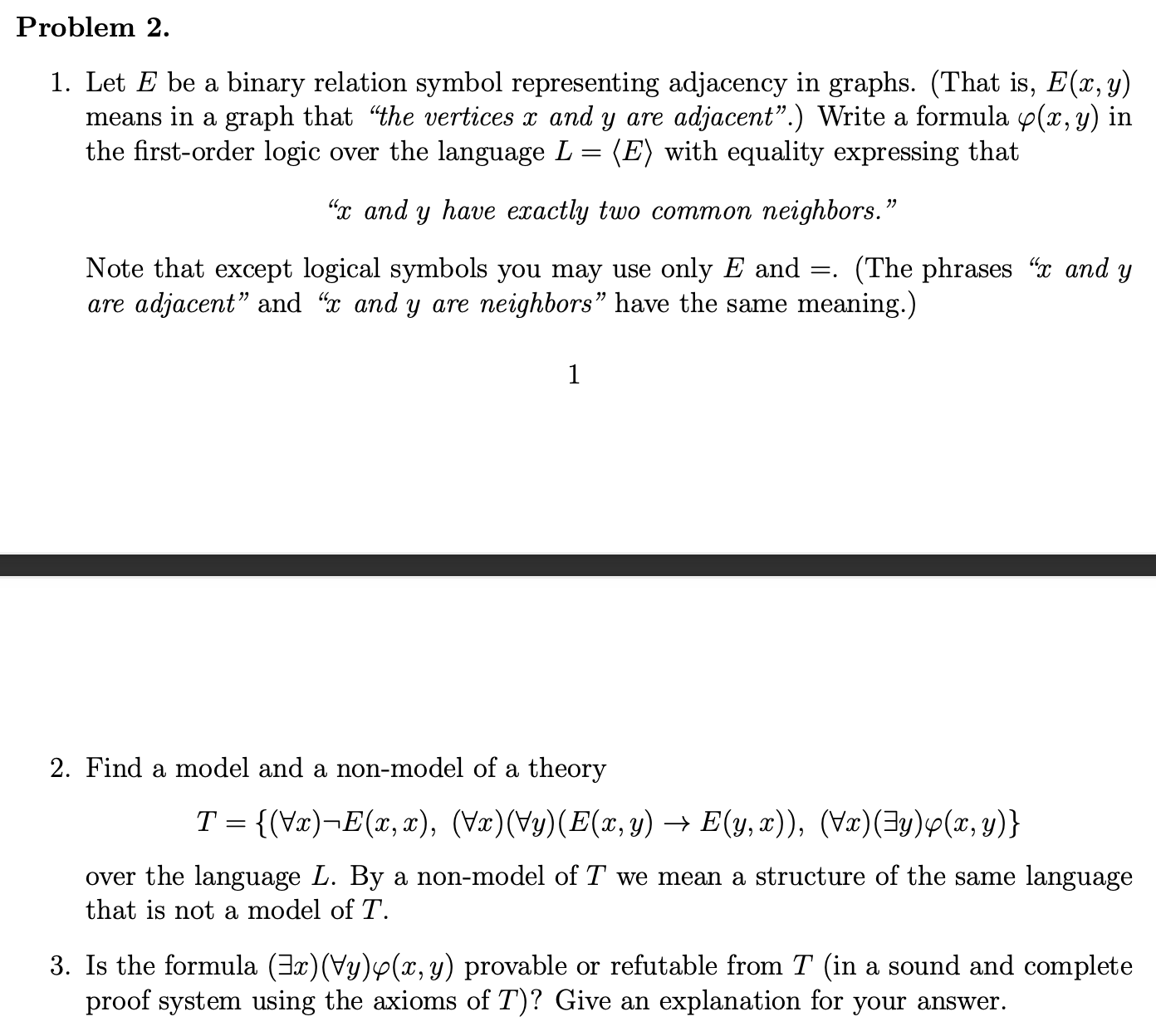 Solved 1. Let E be a binary relation symbol representing | Chegg.com Solved 1. Let E be a binary relation symbol representing | Chegg.com