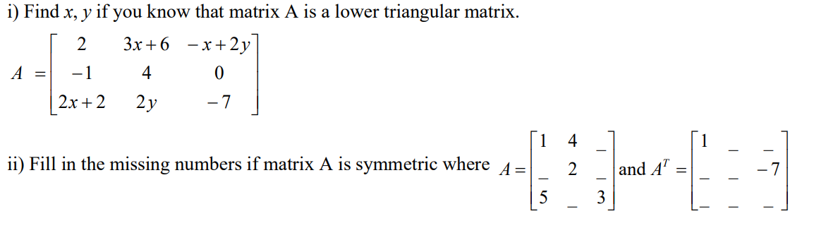 Solved i) Find x,y if you know that matrix A is a lower | Chegg.com