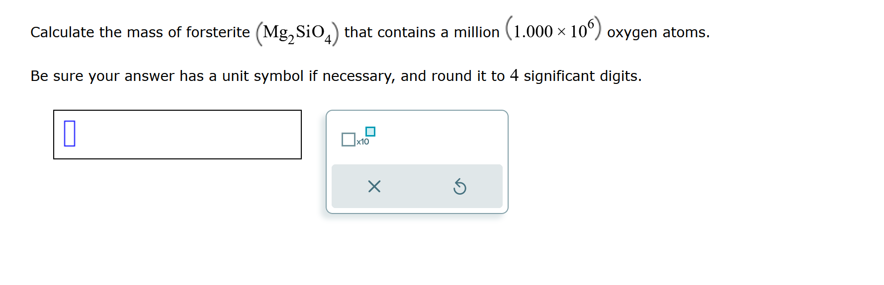 Solved Calculate the mass of forsterite (Mg2SiO4) that | Chegg.com