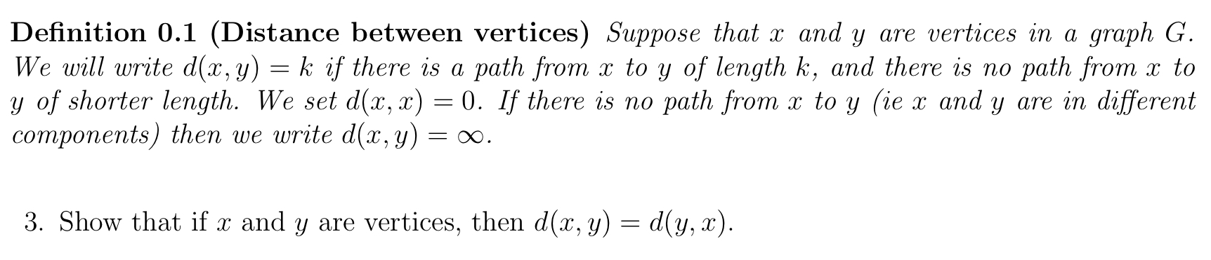 Solved Definition 0.1 (Distance between vertices) Suppose | Chegg.com