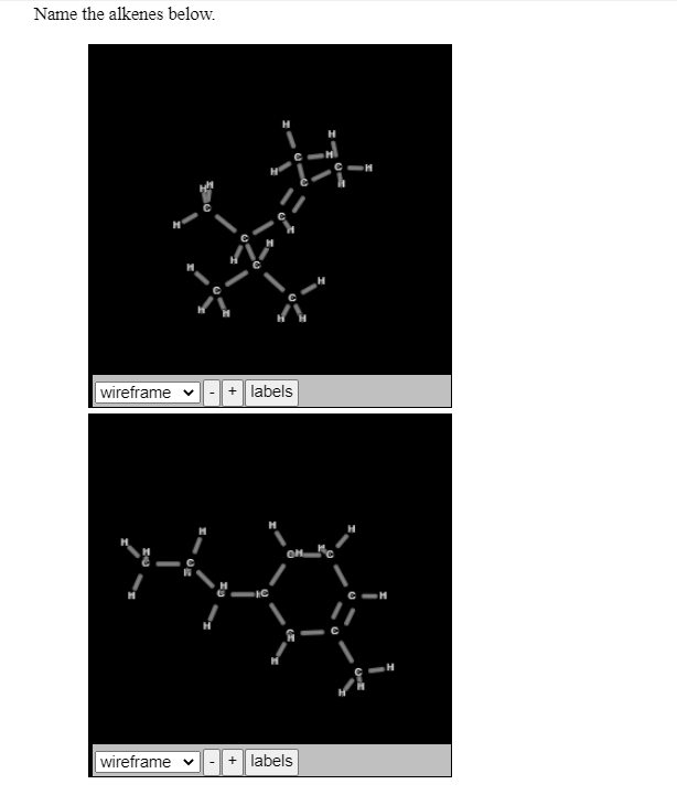 Solved Name the alkenes below. wireframe + labels > on_" 1С | Chegg.com