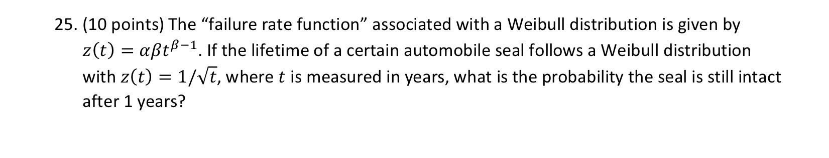 Solved 25. (10 points) The "failure rate function" | Chegg.com