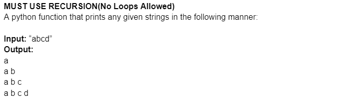 Solved MUST USE RECUR SION(No Loops Allowed) A python | Chegg.com
