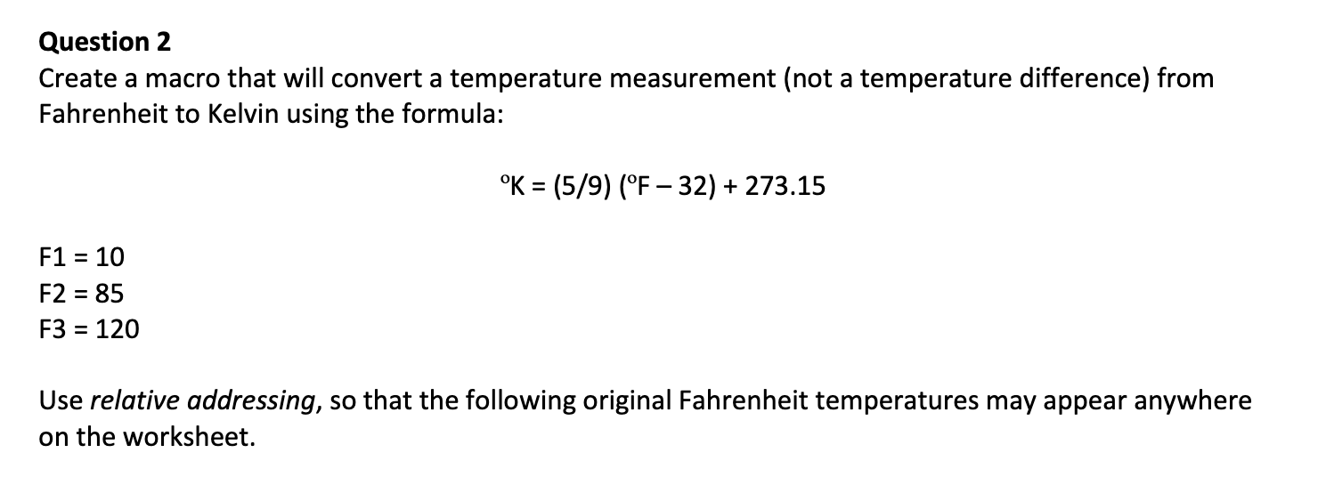 Solved Question 2 Create a macro that will convert a | Chegg.com