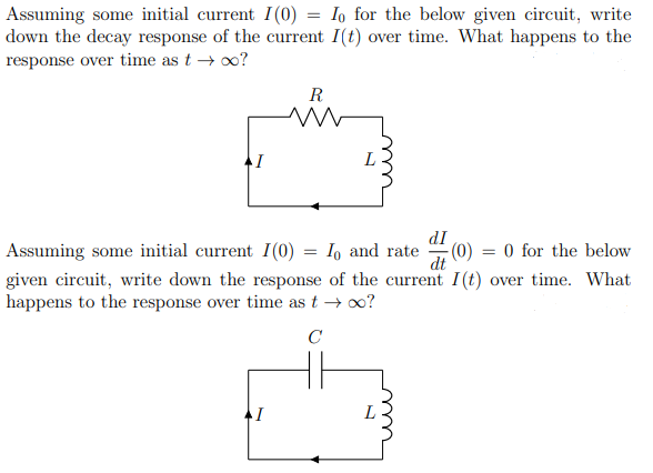 Solved Assuming some initial current I(0)=I0 for the below | Chegg.com